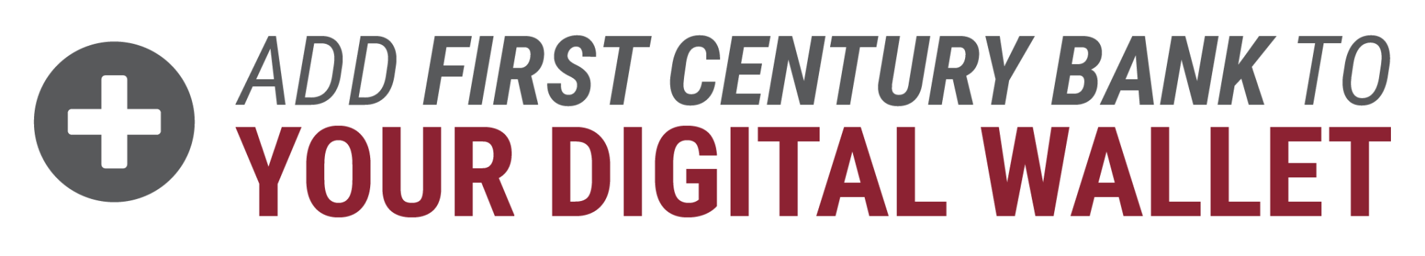 Digital Wallet - First Century Bank